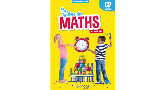 Au rythme des maths CP | Éditions Bordas Au rythme des maths CP | Éditions Bordas
