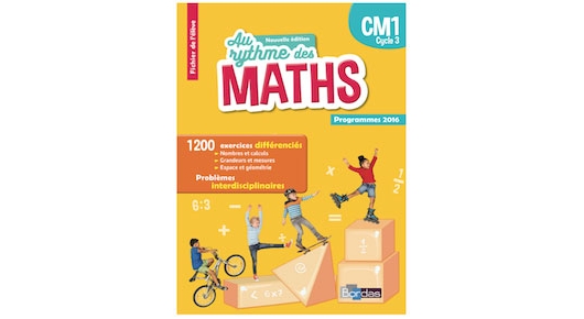 Nouvelle édition Au rythme des maths CM1 Fichier de l'élève conforme ... Nouvelle édition Au rythme des maths CM1 Fichier de l'élève conforme ...